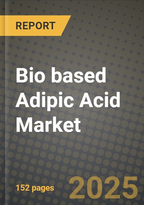 2025 Bio based Adipic Acid Market Outlook Report: Industry Size, Market ...