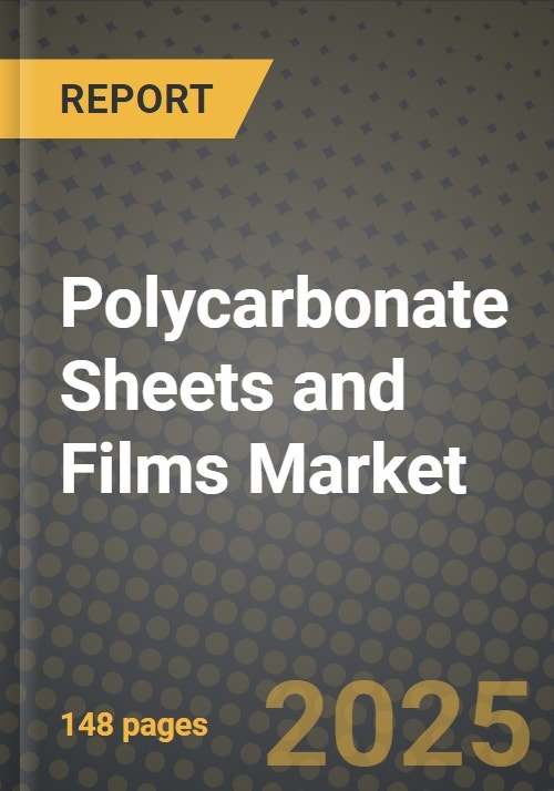2025 Polycarbonate Sheets and Films Market Outlook Report: Industry ...