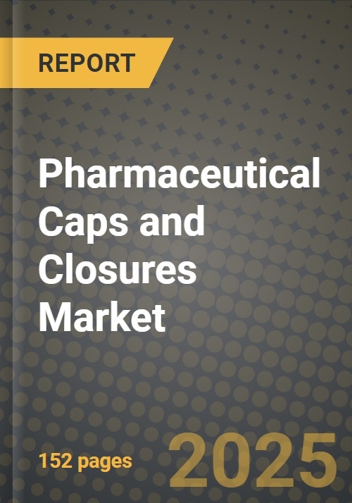 2025 Pharmaceutical Caps and Closures Market Outlook Report: Industry ...