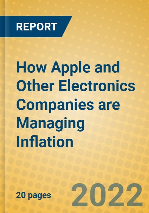 How Apple and Other Electronics Companies are Managing Inflation