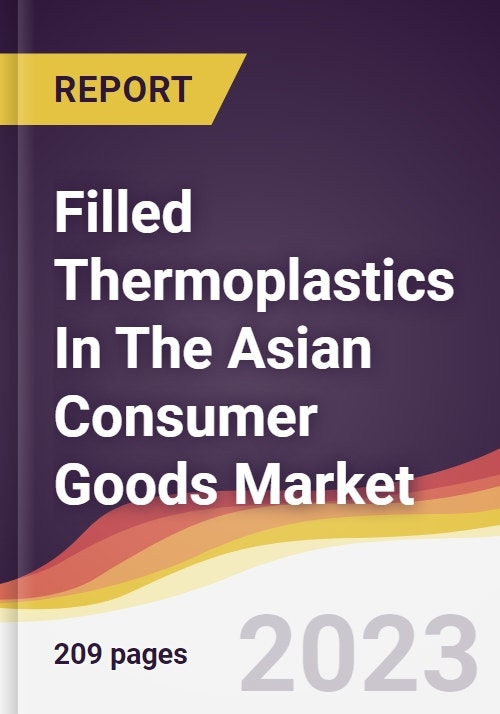 Filled Thermoplastics In The Asian Consumer Goods Market: Trends ...