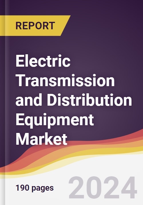 Electric Transmission and Distribution Equipment Market: Trends ...