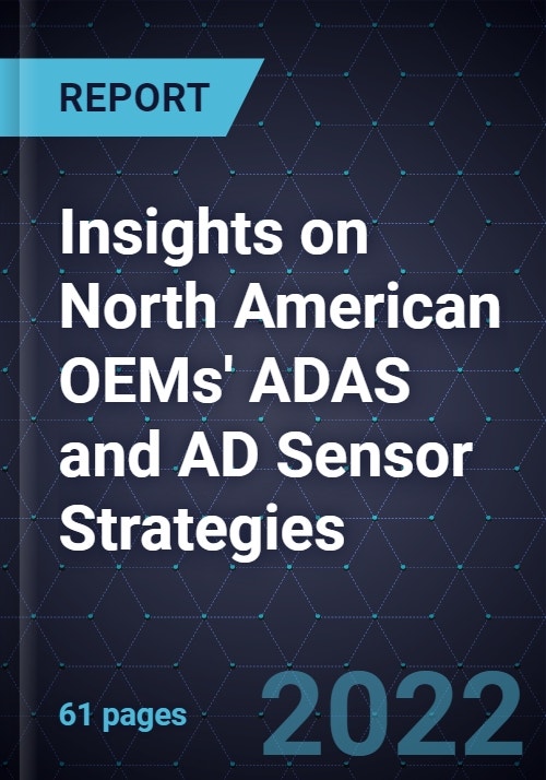 Insights on North American OEMs' ADAS and AD Sensor Strategies