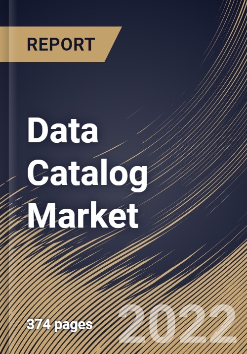 Data Catalog Market Size, Share & Industry Trends Analysis Report by ...