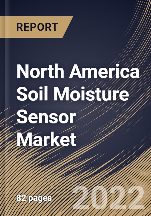 North America Soil Moisture Sensor Market Size, Share & Industry Trends ...