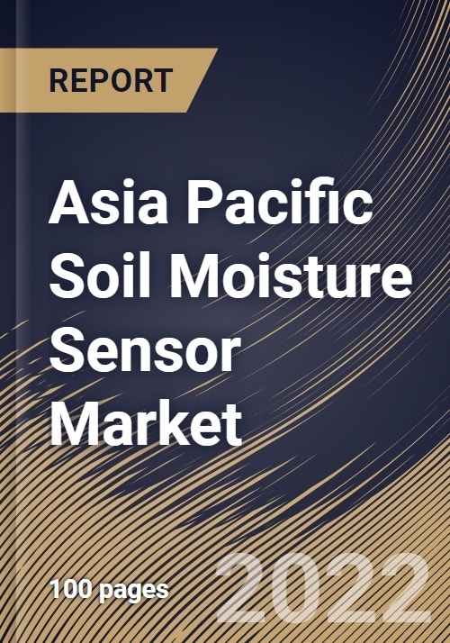 Asia Pacific Soil Moisture Sensor Market Size, Share & Industry Trends ...