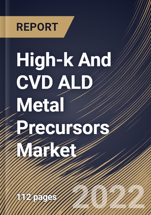 High-k And CVD ALD Metal Precursors Market Size, Share & Industry ...