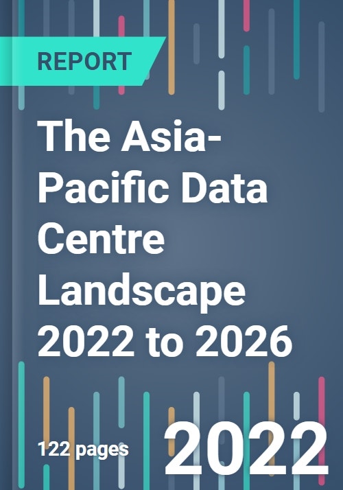 The Asia-Pacific Data Centre Landscape 2022 to 2026