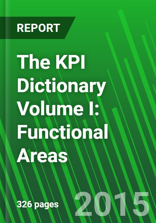 The KPI Dictionary Volume I: Functional Areas