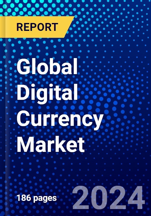 Global Digital Currency Market (2022-2027) by Type, Offering, Process ...