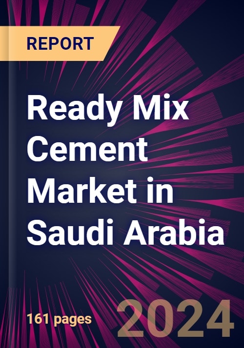 Ready Mix Cement Market in Saudi Arabia 2025-2029