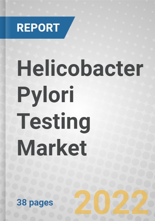 Helicobacter Pylori Testing: Global Market Outlook