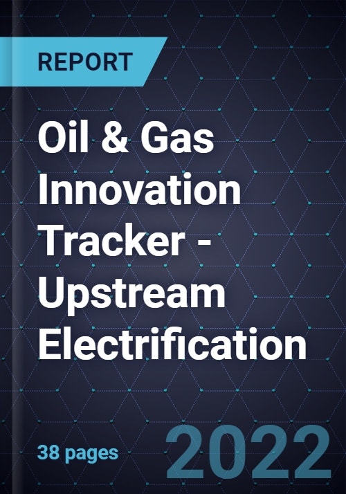 Oil & Gas Innovation Tracker - Upstream Electrification