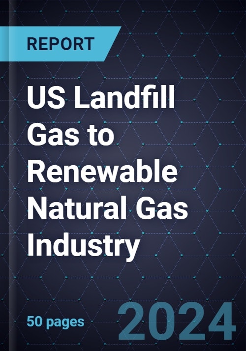 Growth Opportunities in the US Landfill Gas to Renewable Natural Gas Industry