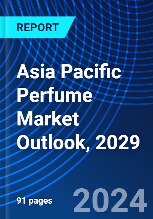 Asia Pacific Perfume Market Outlook, 2029