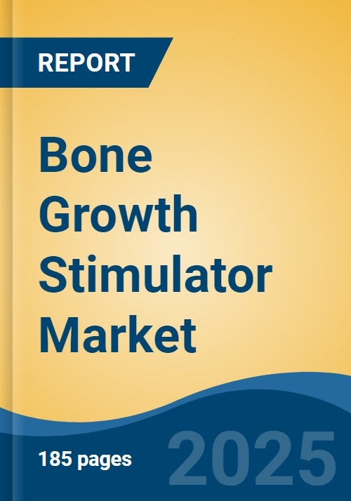 Bone Growth Stimulator Market - Global Industry Size, Share, Trends ...