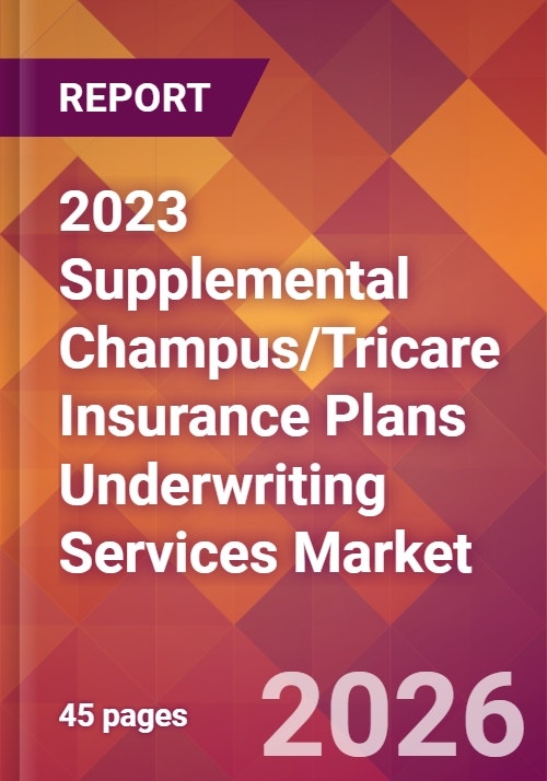 2023 Supplemental Champus/Tricare Insurance Plans Underwriting Services ...