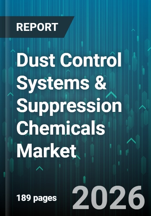 Dust Control Systems & Suppression Chemicals Market - Global Forecast ...