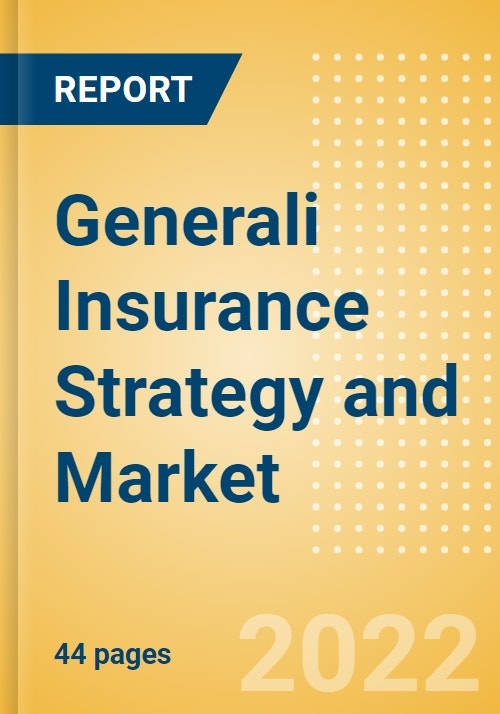 Generali Insurance Strategy and Market Analysis, Claims, Business Lines ...