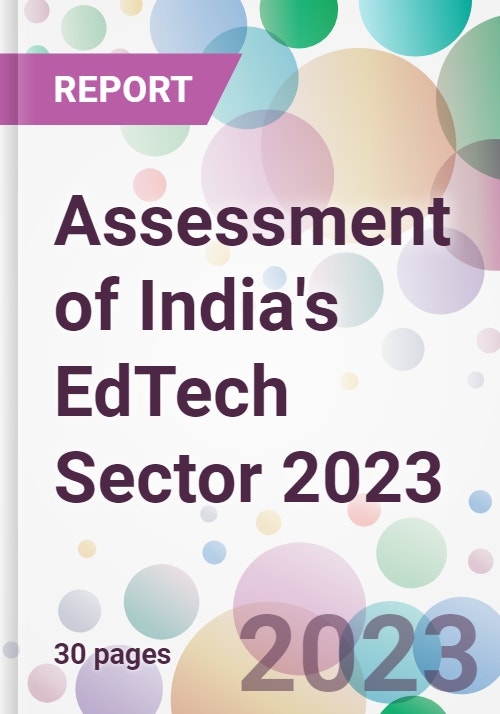 Assessment of India's EdTech Sector 2023 - Research and Markets