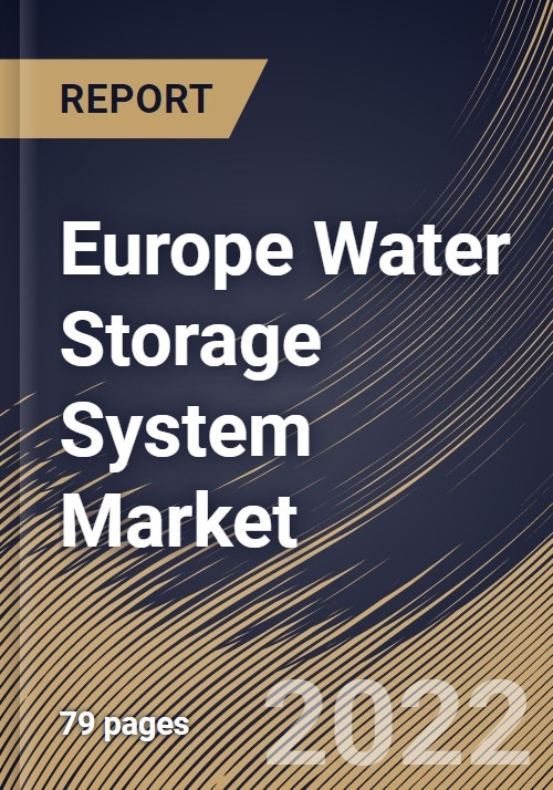 Europe Water Storage System Market Size, Share & Industry Trends ...
