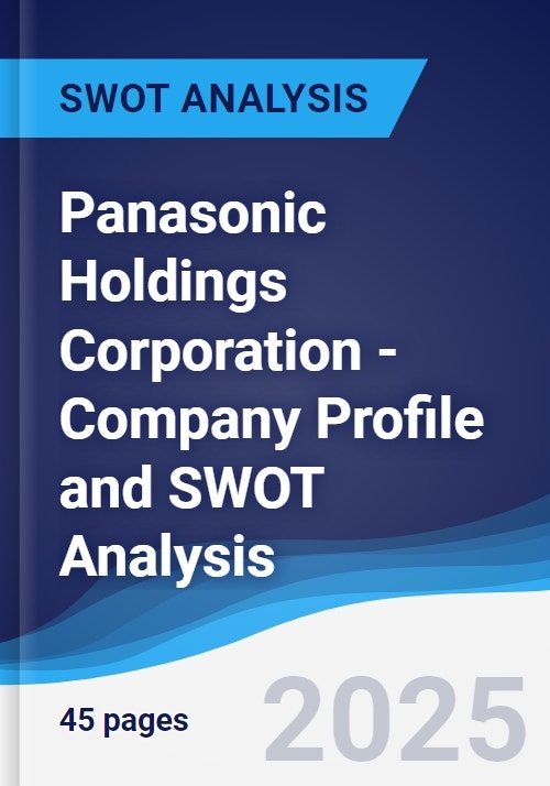 Panasonic Holdings Corporation - Company Profile and SWOT Analysis