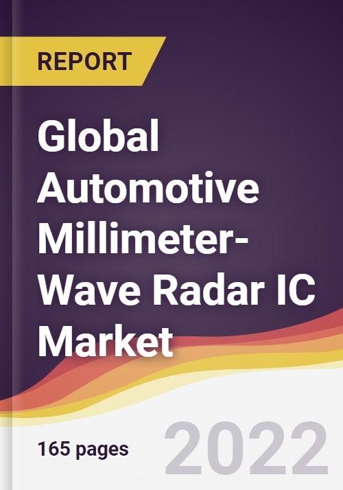 Global Automotive Millimeter-Wave Radar IC Market to 2027: Trends ...