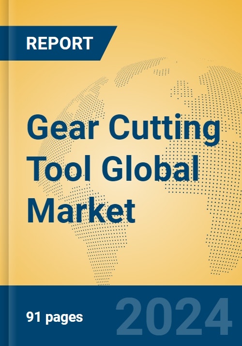 Gear Cutting Tool Global Market Insights 2024, Analysis and Forecast to ...