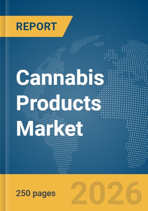 Cannabis Products Market Report 2026 - Research and Markets