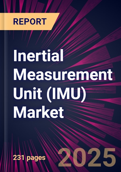 Inertial Measurement Unit (IMU) Market 2025-2029