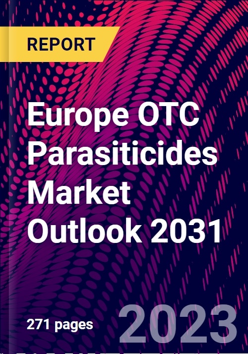 Europe OTC Parasiticides Market Outlook 2031