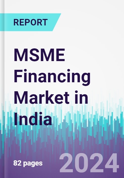 MSME Financing Market in India - Research and Markets