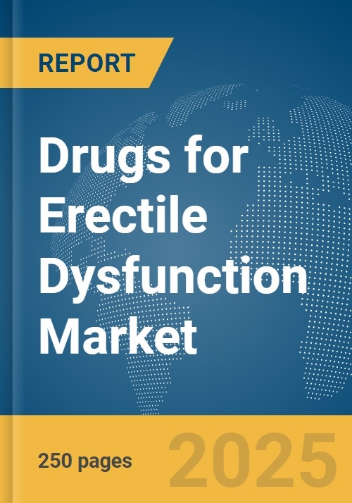 Drugs for Erectile Dysfunction Market Report 2025