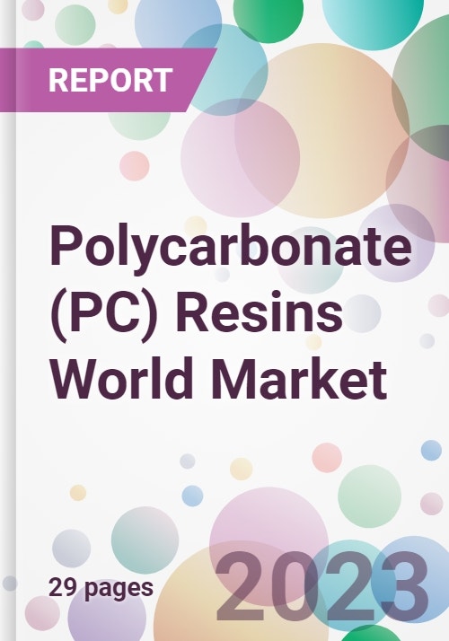 Polycarbonate (PC) Resins World Market - Research and Markets