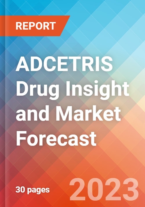 ADCETRIS Drug Insight and Market Forecast
