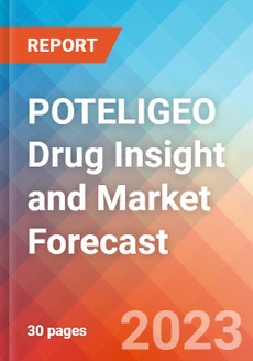 POTELIGEO Drug Insight and Market Forecast - 2032