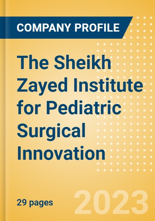 The Sheikh Zayed Institute for Pediatric Surgical Innovation - Product ...