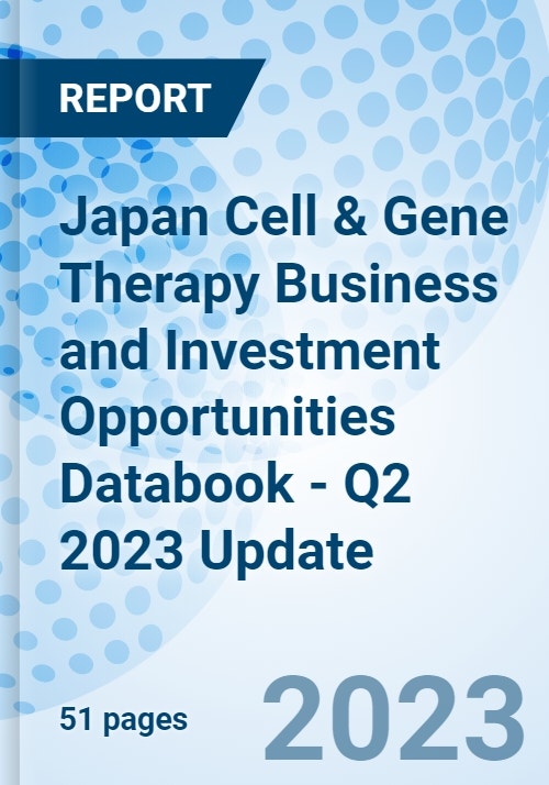 Japan Cell & Gene Therapy Business and Investment Opportunities ...