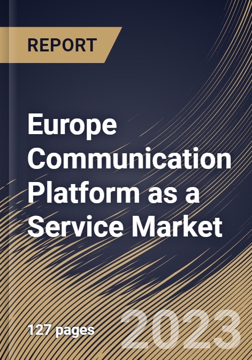 Europe Communication Platform as a Service Market Size
