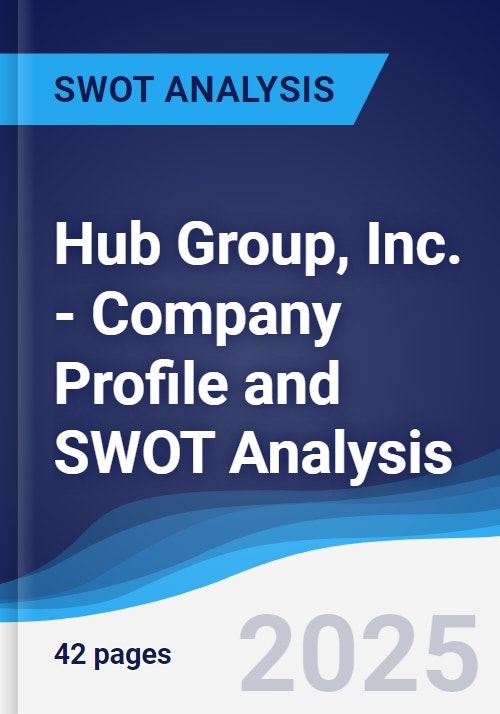 Hub Group, Inc. - Company Profile and SWOT Analysis
