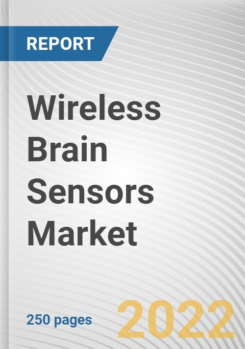 Wireless Brain Sensors Market by Product Type, Application, End-user ...