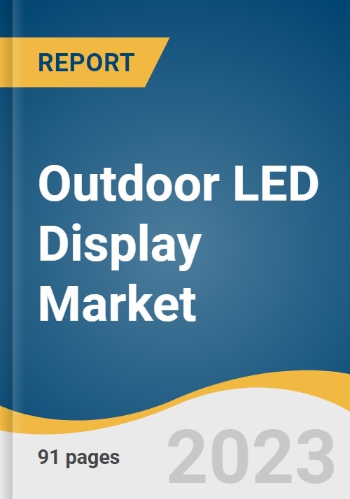 Outdoor LED Display Market Size, Share & Trends Analysis Report By ...