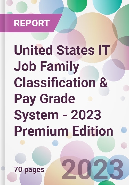 United States IT Job Family Classification & Pay Grade System - 2023 ...
