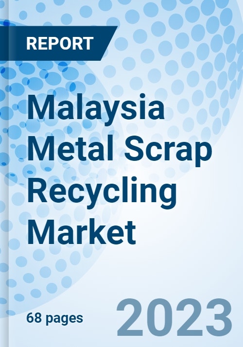 Malaysia Metal Scrap Recycling Market (2022-2028): Trends, Value ...