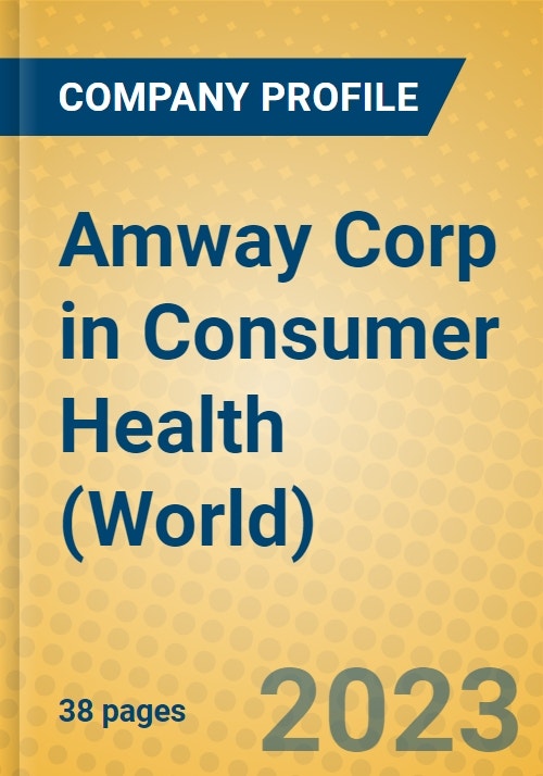 Amway Corp in Consumer Health (World) - Research and Markets