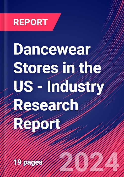 Dancewear Stores in the US - Industry Research Report