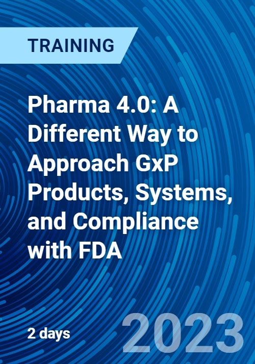 Pharma 4.0: A Different Way to Approach GxP Products, Systems, and ...