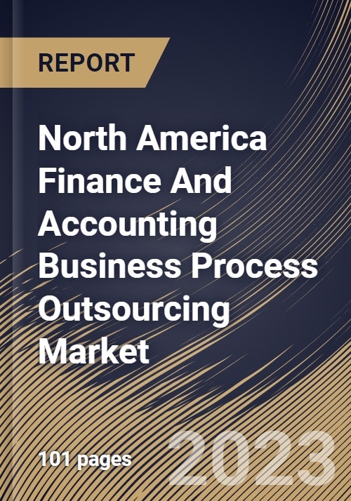 North America Finance And Accounting Business Process Outsourcing ...
