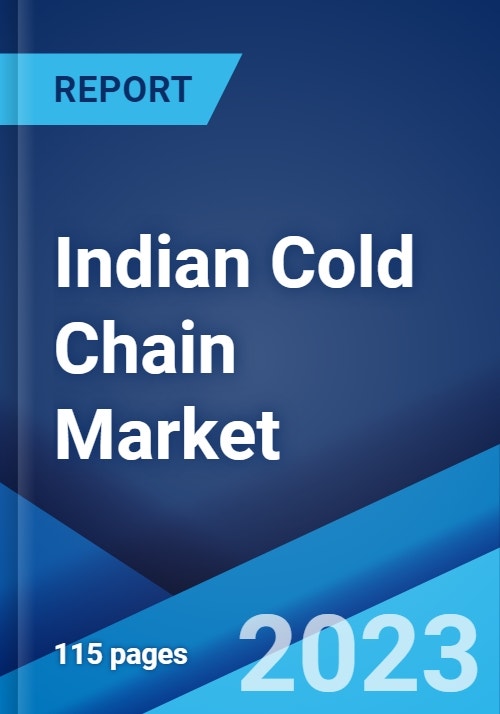 Indian Cold Chain Market: Industry Trends, Share, Size, Growth ...