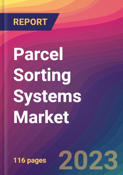 Parcel Sorting Systems Market Size, Market Share, Application Analysis ...